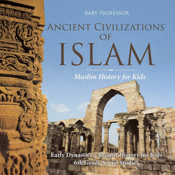 Ancient Civilizations of Islam - Rabata Cultural Center & Bookshop