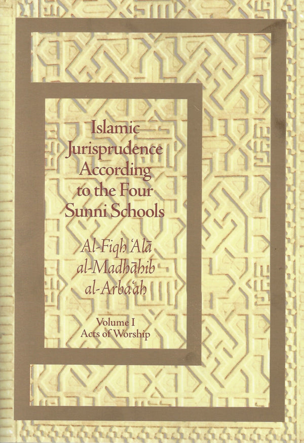 Islamic Jurisprudence According to the Four Sunni Schools - Rabata ...